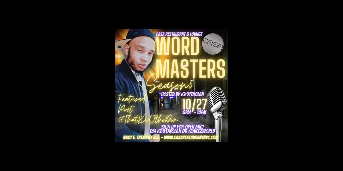 Word Masters: Season 5 Showcase, Casa Restaurant & Lounge, Bronx, 29 ...