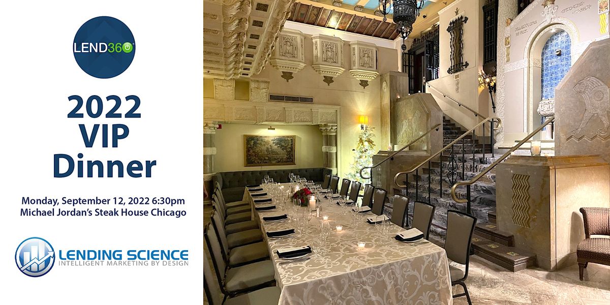 Lend360 2022 VIP Dinner, Michael Jordan's Steak House Chicago, 12 ...