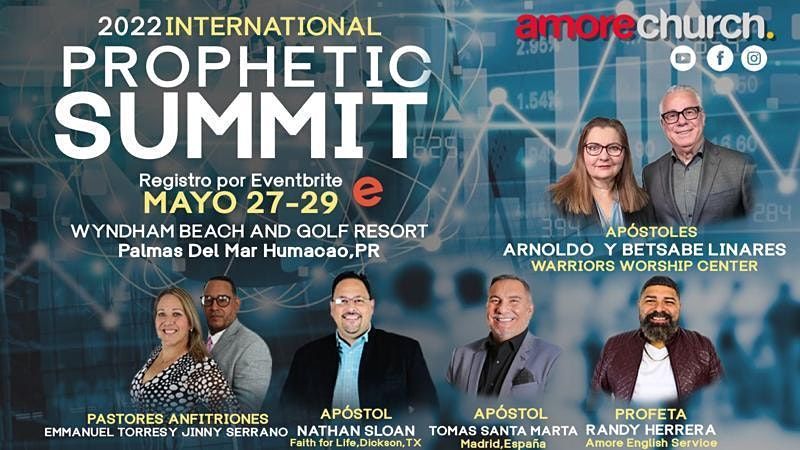 Prophetic Summit 2022, Wyndham Palmas Golf and Beach Resort, Humacao ...