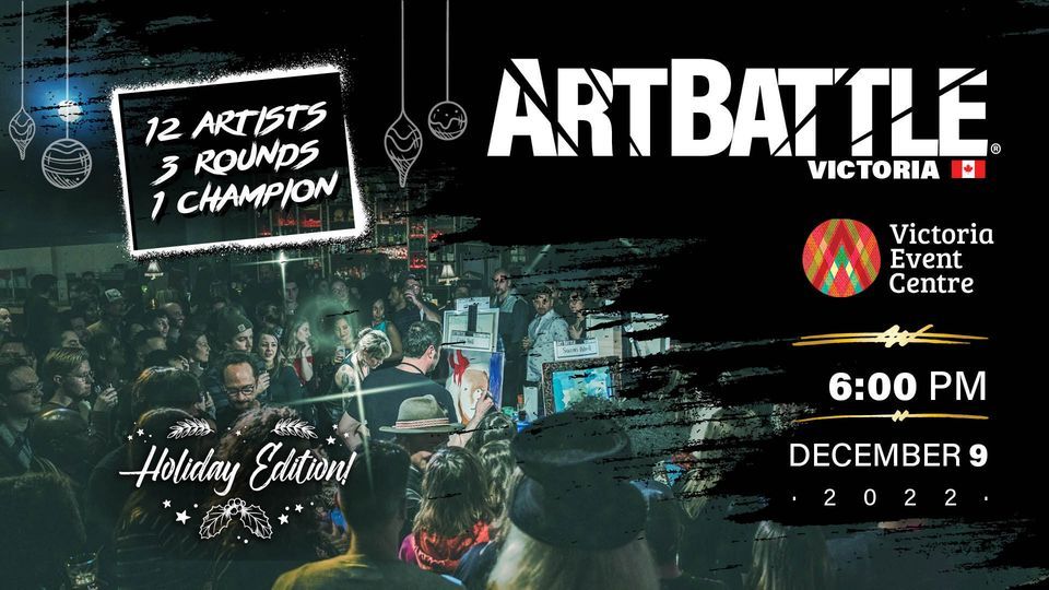 Art Battle Victoria: Holiday Edition!- December 9, 2022, Victoria Event ...