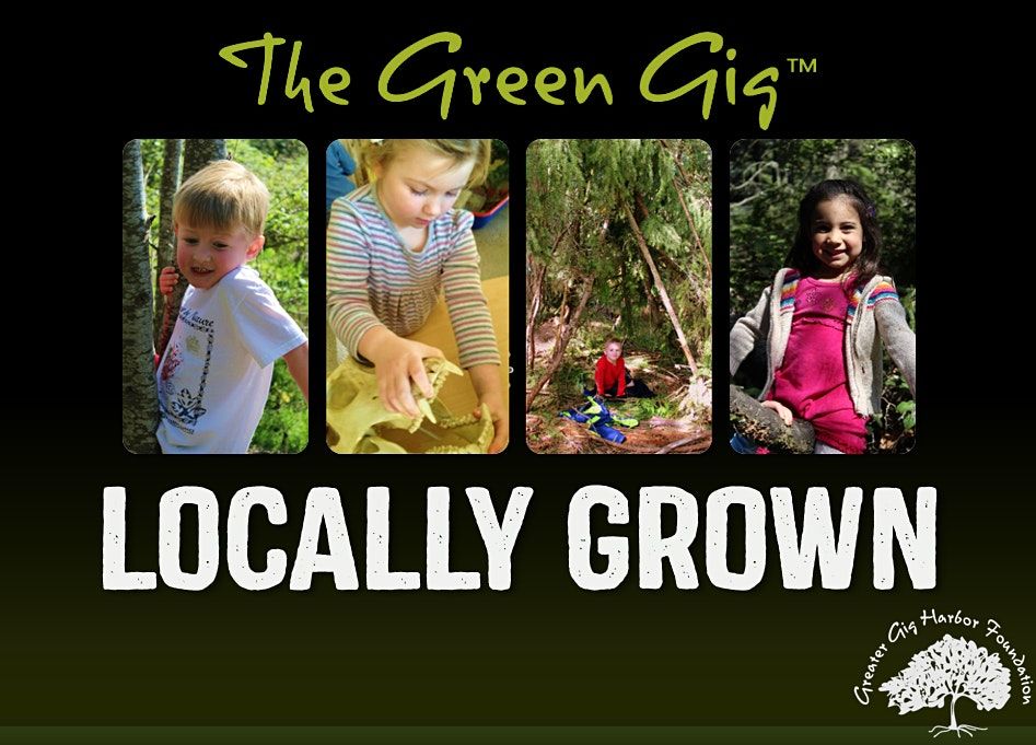 11th Annual THE GREEN GIG - Locally Grown, Gig Harbor Yacht Club, 14 ...