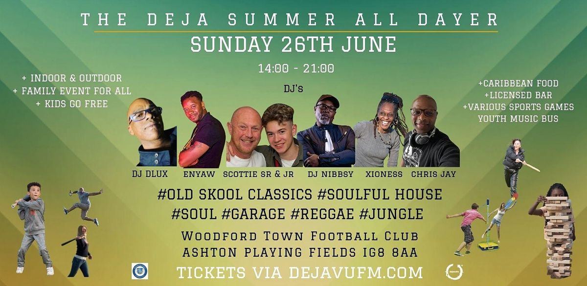 THE DEJA SUMMER ALL DAYER - SUNDAY 26th JUNE 2022, Ashton Playing ...