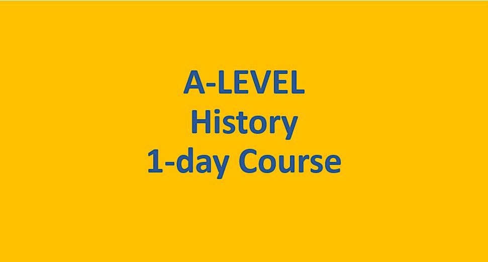 A-Level History 1-day Easter Revision Course, St Joseph's College ...