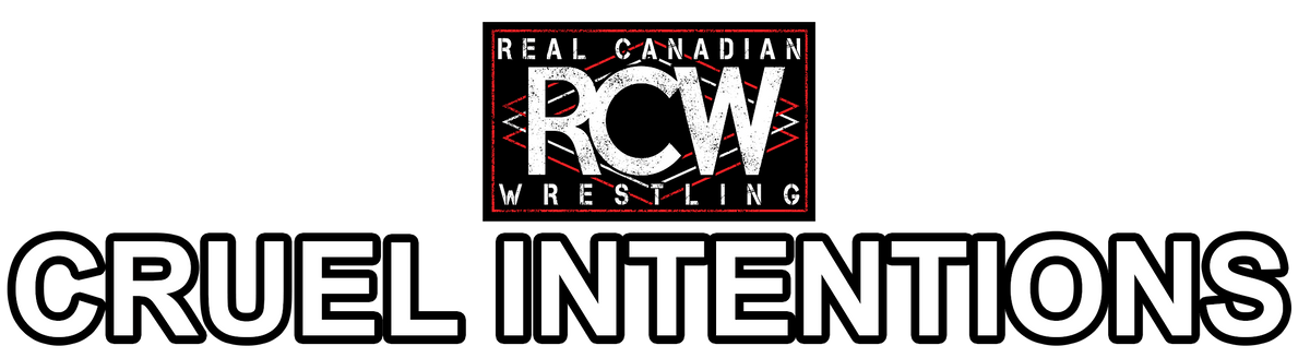 RCW CRUEL INTENTIONS, Royal Canadian Legion Branch 1, Calgary, 31 March ...