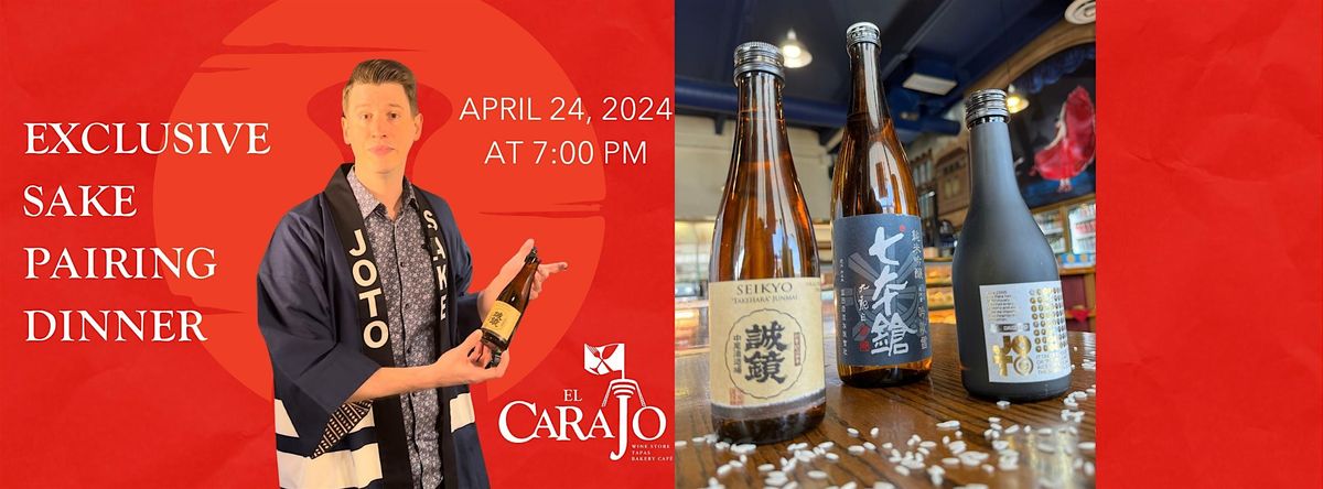 El Carajo x Joto: Sake & Food Pairing Dinner, El Carajo International ...