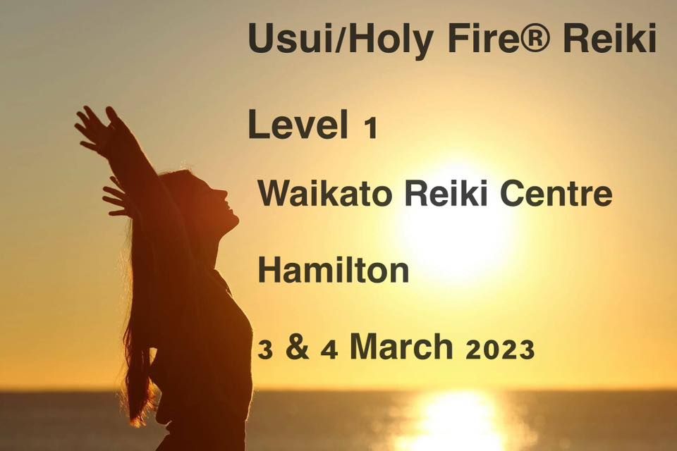 Usui/Holy Fire Reiki Level 1, Waikato Reiki Centre, Hamilton, 3 March 2023