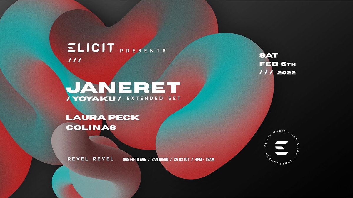 Elicit Presents: Janeret [yoyaku], Revel Revel Events, San Diego, 5 ...