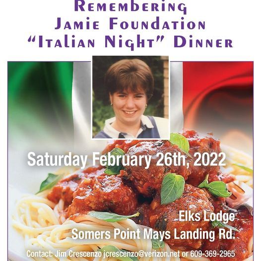 Remembering Jamie Italian Night Dinner, Egg Harbor Twp Elks, Egg Harbor ...