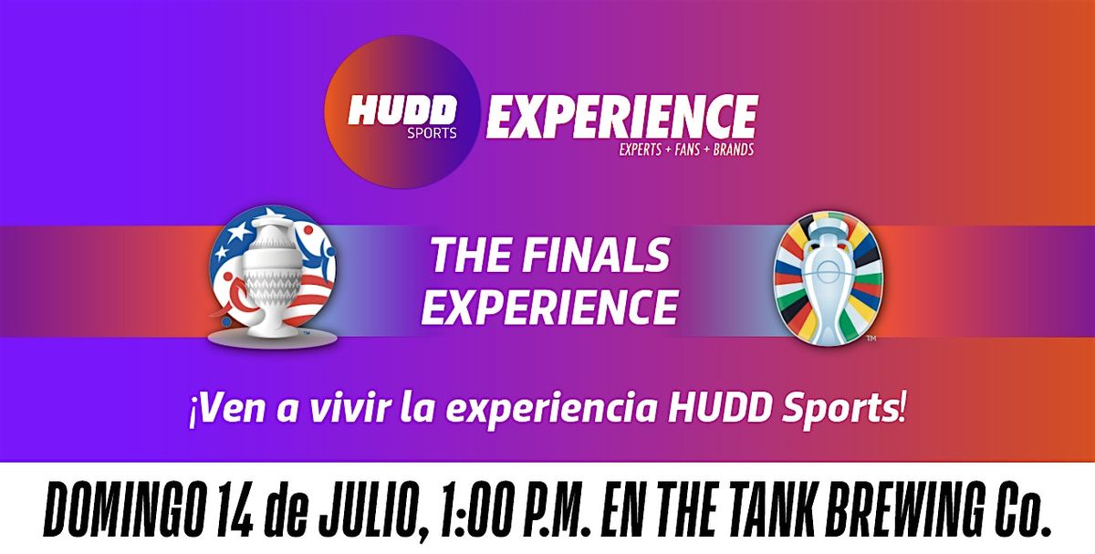HUDD Sports Watch Party x The Finals Experience: Copa América & Euro ...