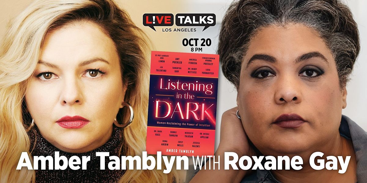 Amber Tamblyn with Roxane Gay, Glorya Kaufman Performing Arts Center at Vista Del Mar Child and ...