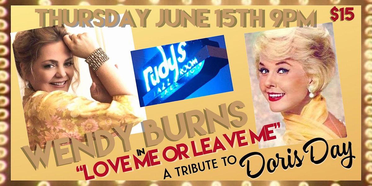 Wendy Burns in "Love ME Or Leave Me" - A Tribute to Doris Day, Rudy's ...