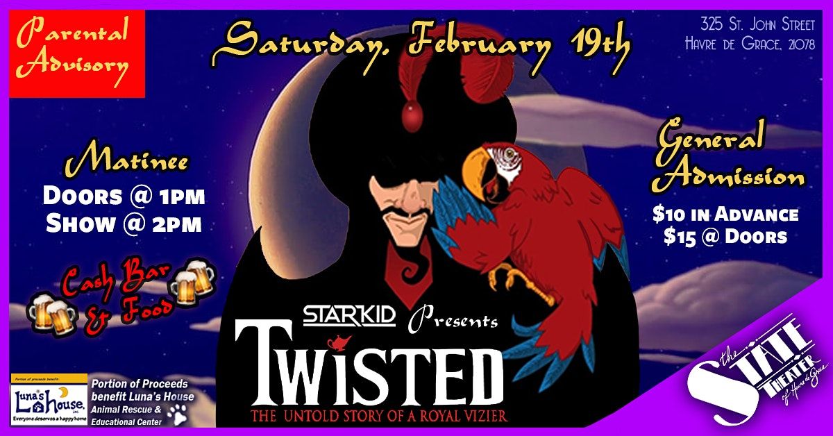 Twisted - The Untold Story of a Royal Vizier **MATINEE**, The State ...