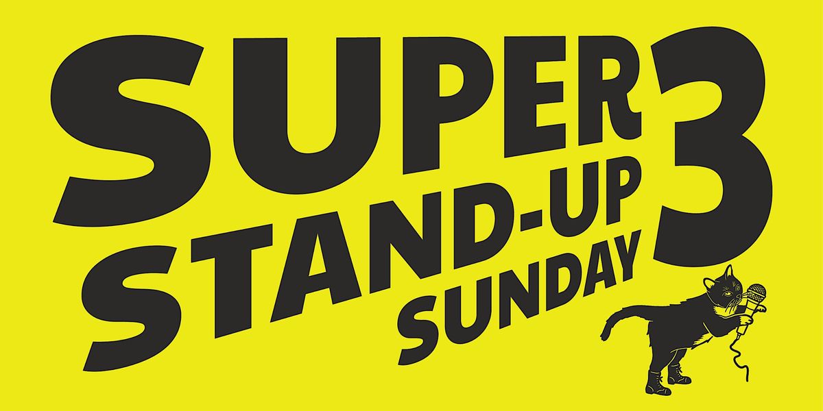 Super Stand-Up Sunday 3, Comedy House New Orleans, 9 October 2022