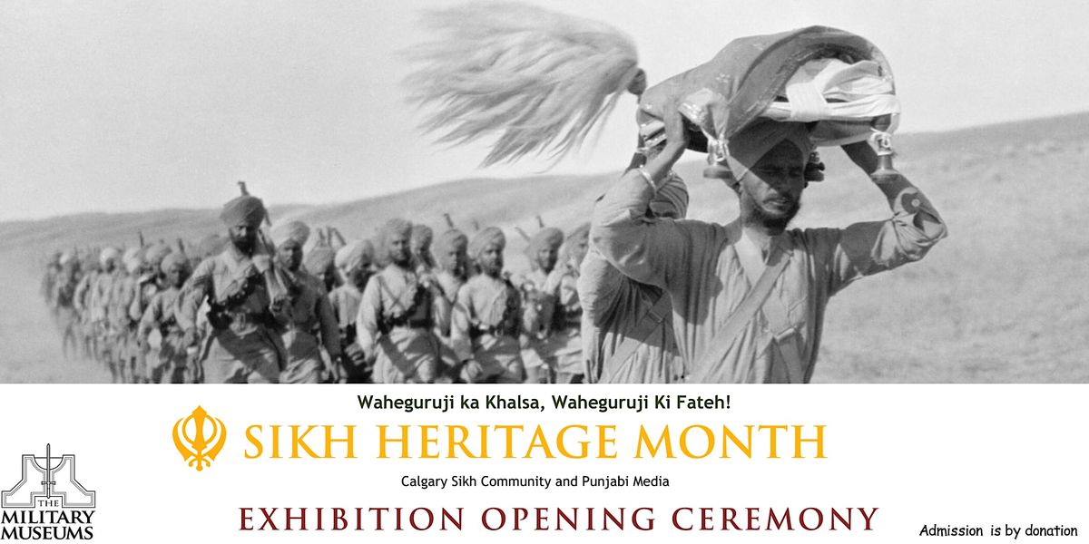 Sikh Heritage Month Exhibition Opening Ceremony, The Military Museums ...