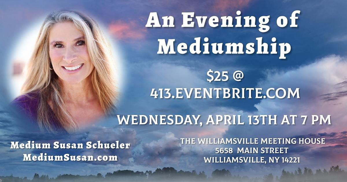 An Evening of Mediumship with Susan Schueler in Western New York ...