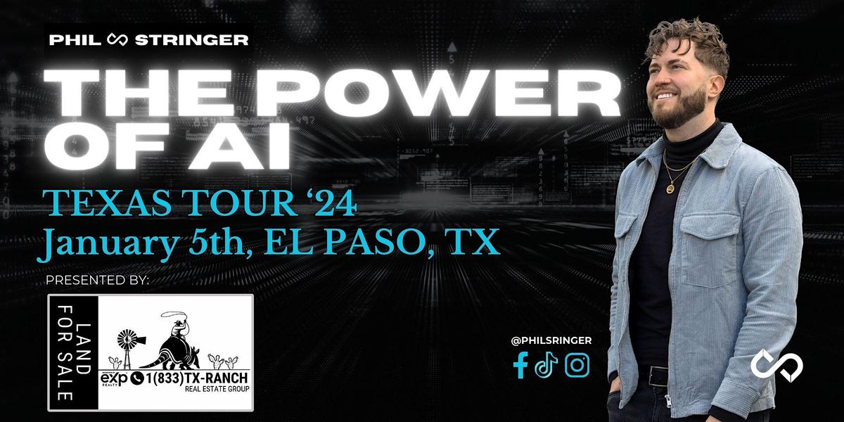 The Power of AI with Phil Stringer, 6650 Continental Drive, El Paso, TX ...