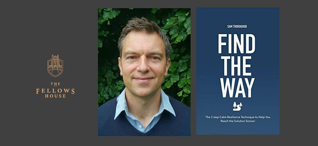 Orators & Storytellers: Sam Thorogood, The Sage of Cambridge, 21 July 2022