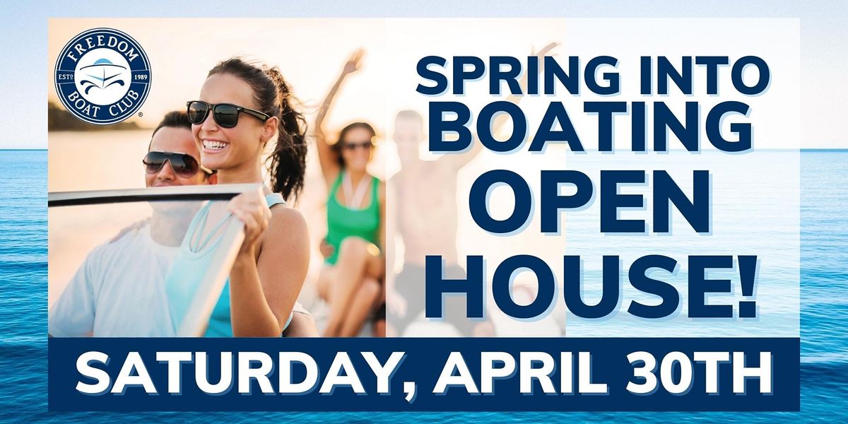 Spring into Boating Open House | FBC Ft. Pierce, Freedom Boat Club - Ft ...