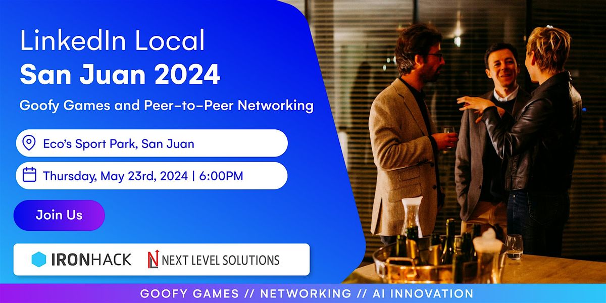 LinkedIn Local San Juan 2024, Eco's Sports Park, San Juan, 23 May 2024