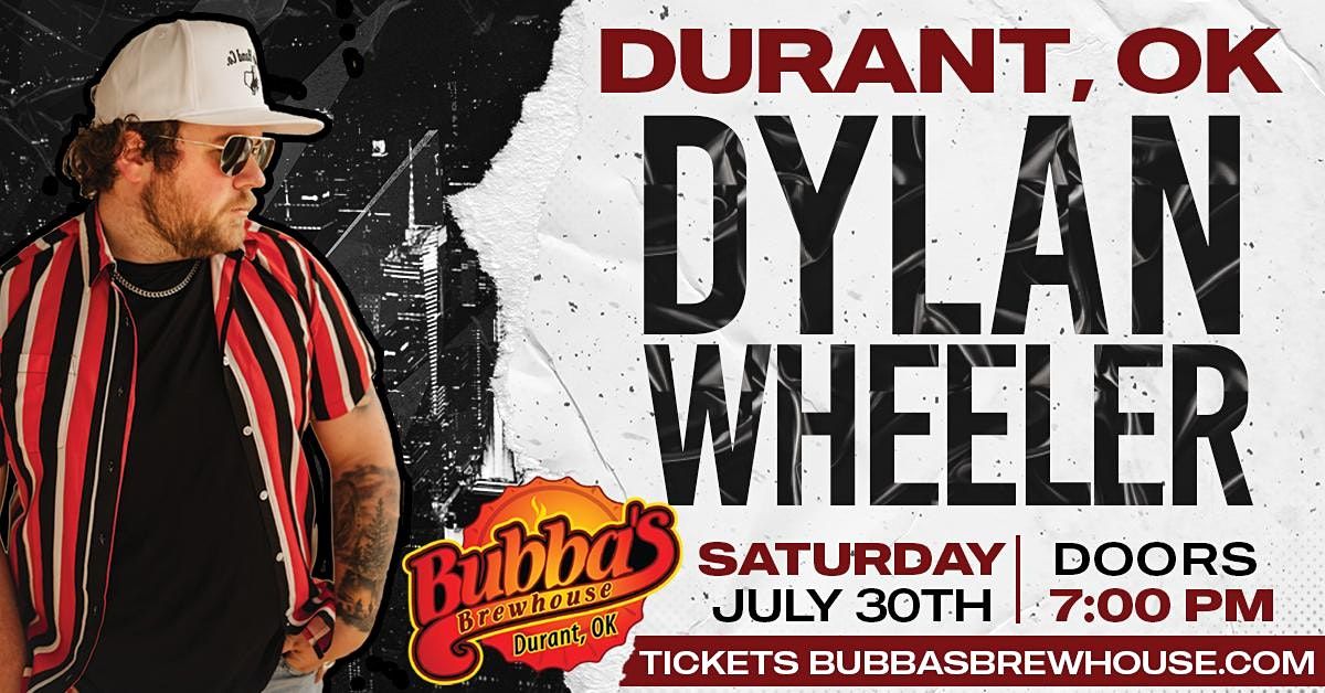 Dylan Wheeler, Bubba's Brewhouse, Durant, 30 July to 31 July