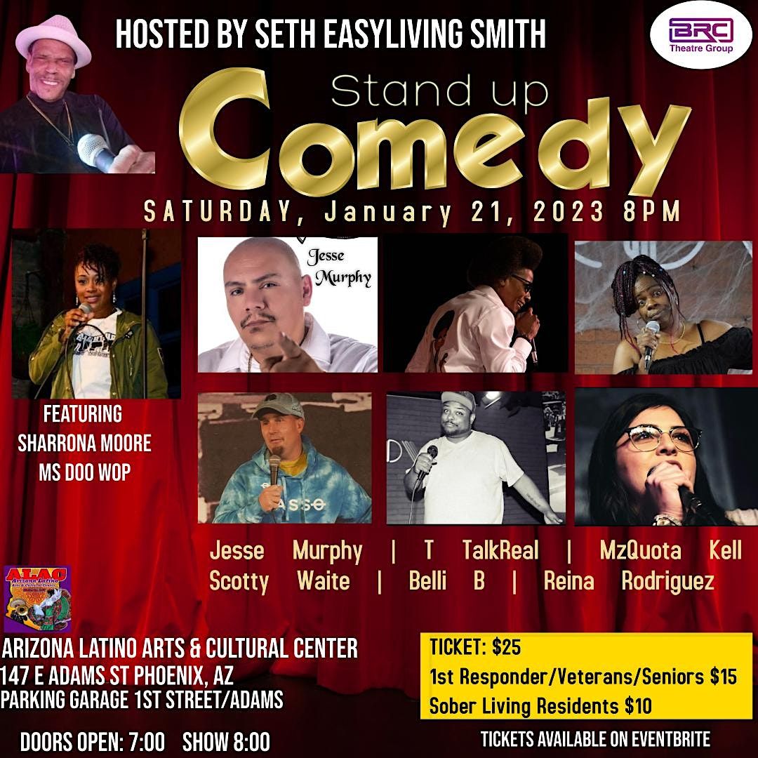 Stand Up Comedy with Seth Easyliving Smith, Arizona Latino Arts and ...