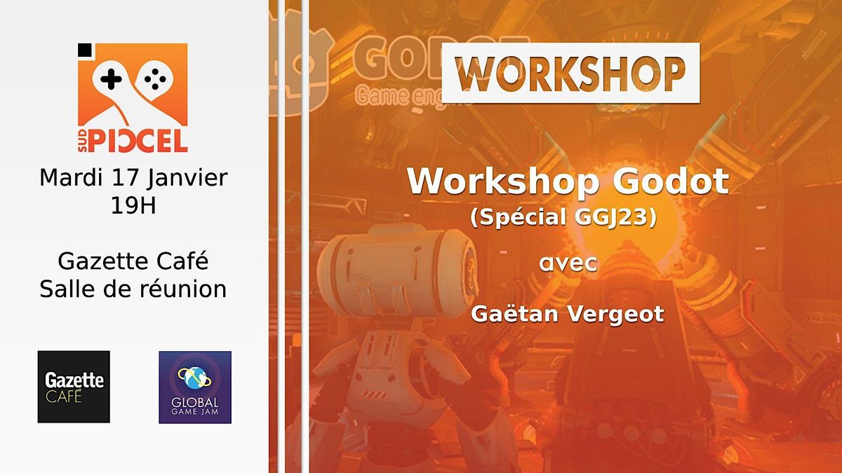 Sud PICCEL - Workshop Godot avec Gaëtan Vergeot (Spécial GGJ23 ...