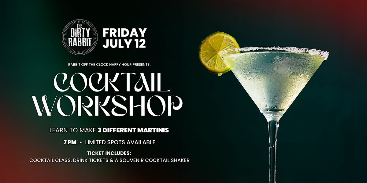 Cocktail Workshop @ THE DIRTY RABBIT, The Dirty Rabbit Wynwood, Miami ...