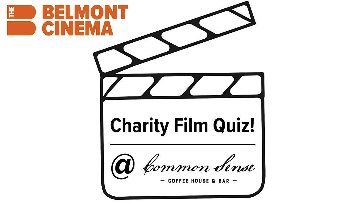 February Belmont Fundraising Film Quiz, Common Sense Coffee House & Bar ...