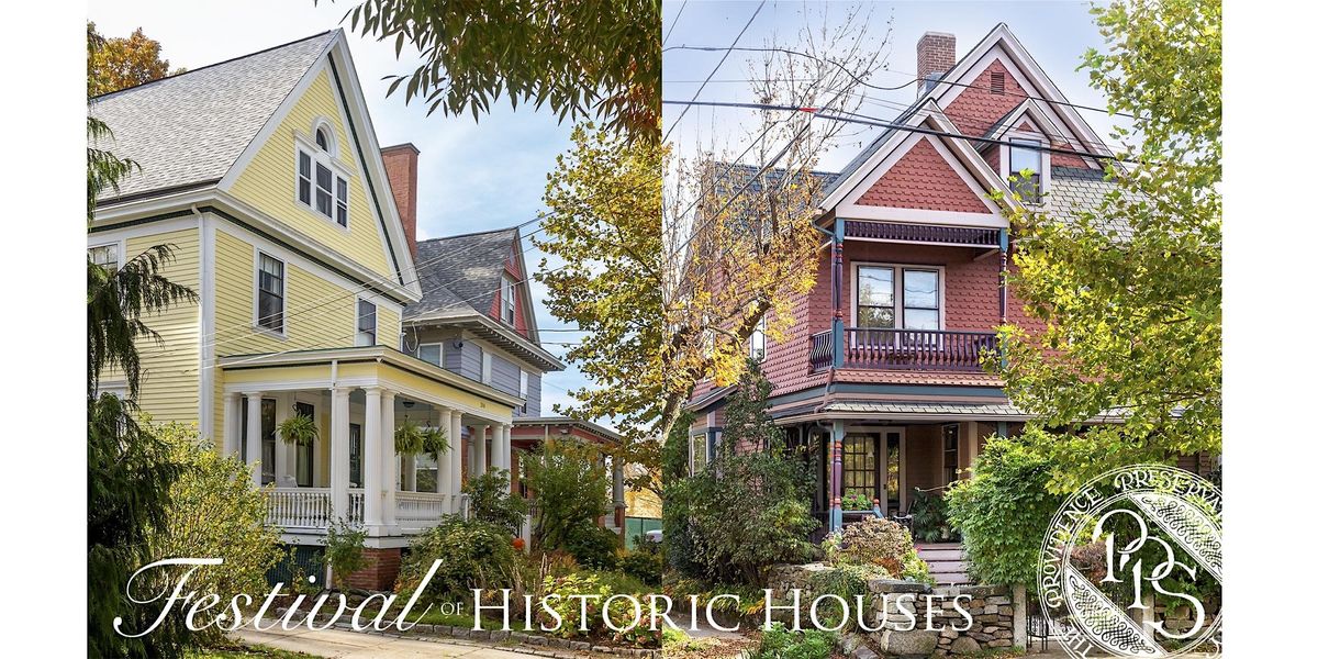 2023 Festival of Historic Houses, Registration Center TBA, Providence ...