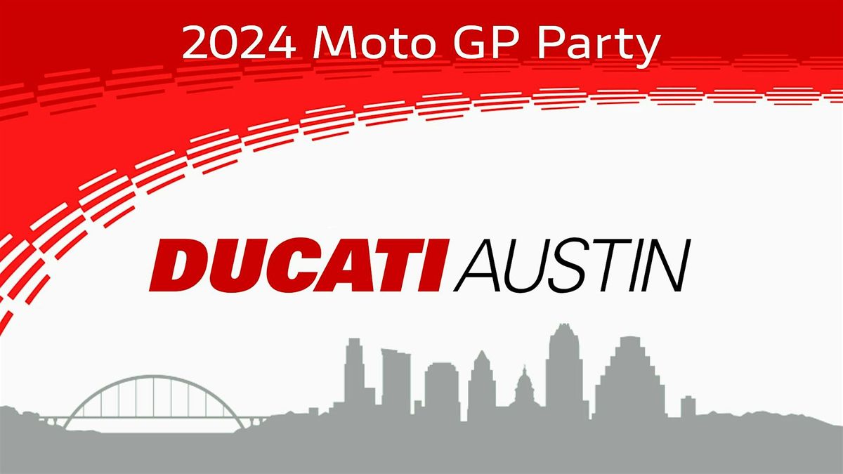 2024 Ducati Austin GP Party, Ducati Austin, 11 April 2024