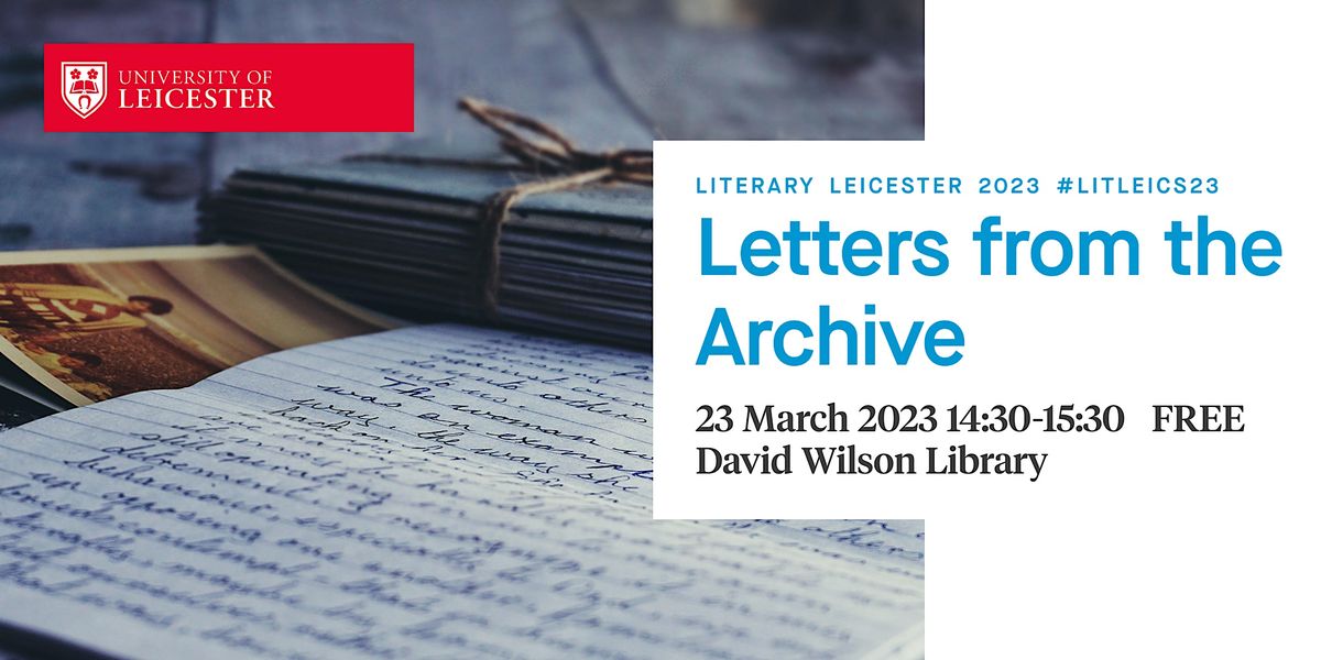Letters from the Archive, Digital Culture Studio, Leicester, 23 March 2023
