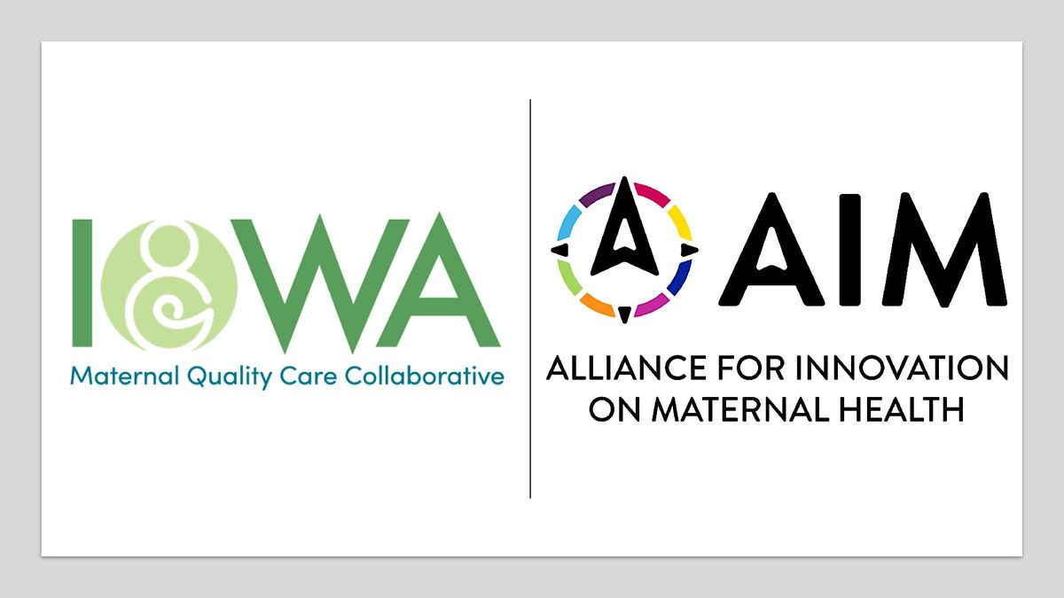 Iowa AIM Program: Obstetric Hemorrhage Learning Session 1, West Des ...