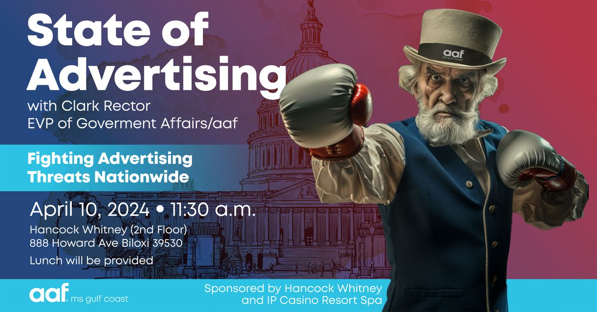 State of Advertising with Clark Rector – AAF MS Gulf Coast, 888 Howard ...