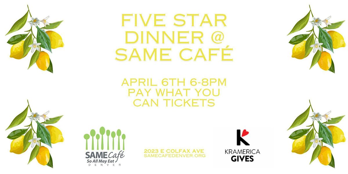 5 Star Dinner, SAME Café, Denver, 6 April 2024