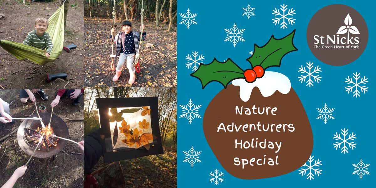 Nature Adventurers - Holiday Special (10-14 years), St Nicks - Nature ...
