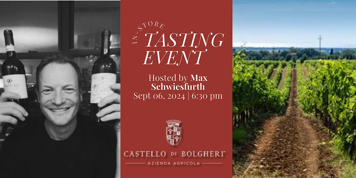 Craft Cellars presents Castello Di Bolgheri Winery with Max ...