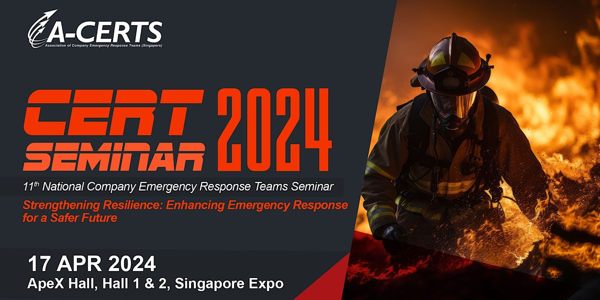 CERT Seminar 2024 (17 April 2024), Apex Hall, Hall 1 & 2, Singapore ...
