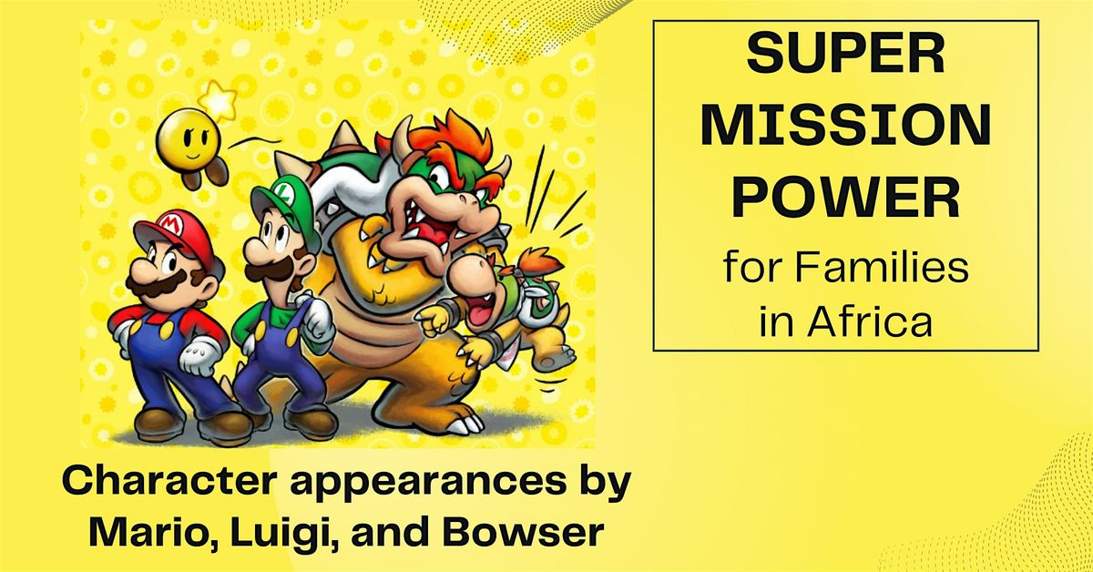 SUPER MISSION POWER for families in Africa (Exclusive Character ...