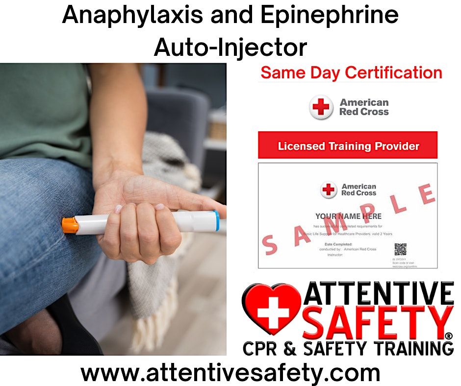 Anaphylaxis and Epinephrine Auto-Injector Classroom Course, Attentive ...