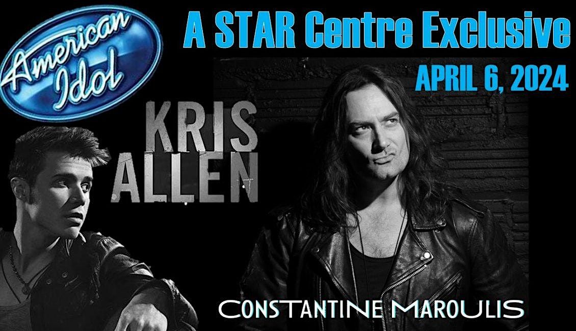 Constantine Maroulis with special guest Kris Allen, The STAR Centre ...