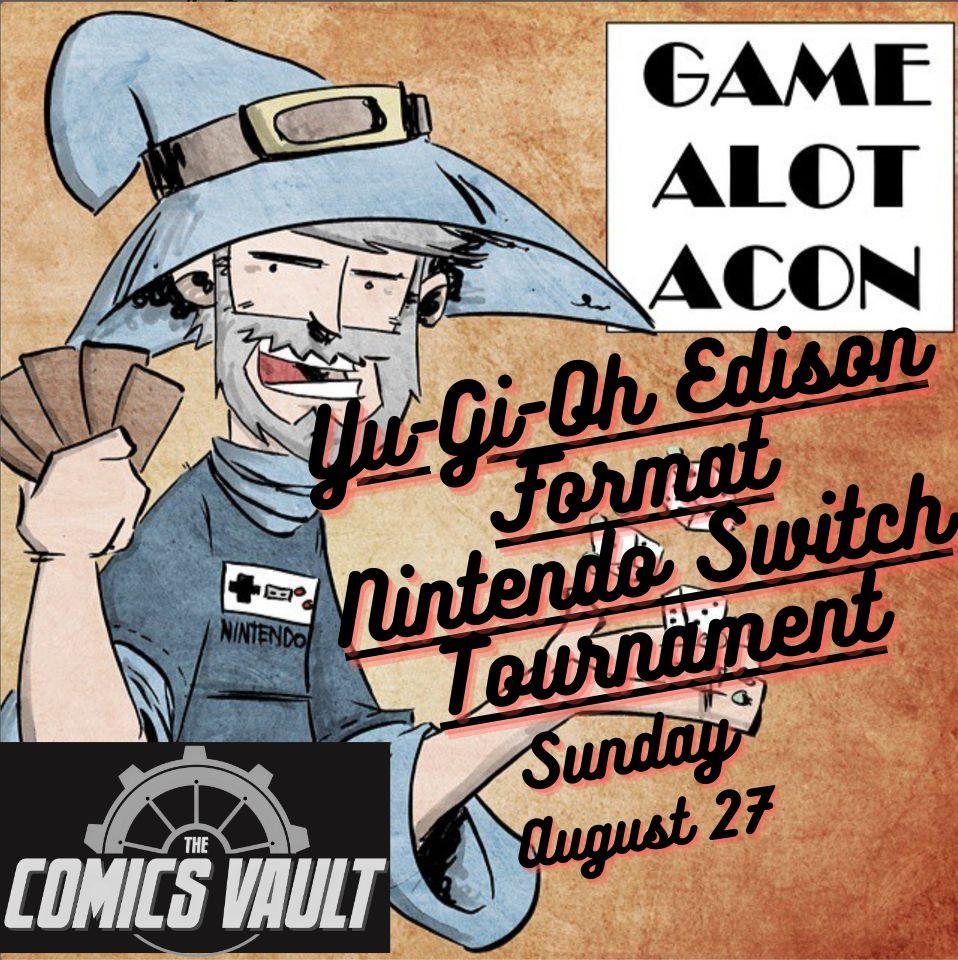 Yu-Gi-Oh! Time Wizard Edison Event Presented by The Comics Vault, Blair ...