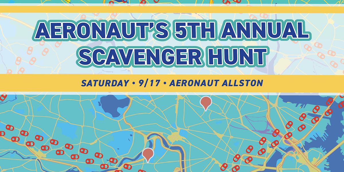 AERONAUT Allston Scavenger Hunt 2022, AERONAUT Allston, Boston, 17 ...
