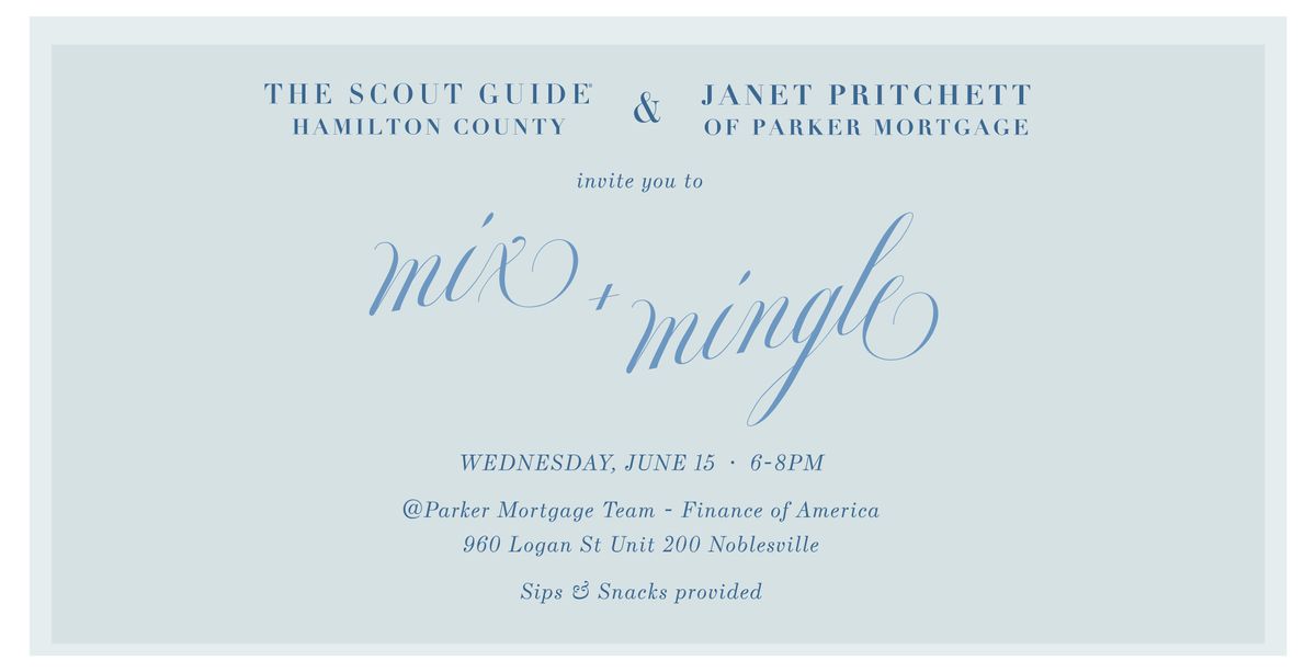 Mix & Mingle with The Scout Guide Hamilton County & Janet Pritchett ...