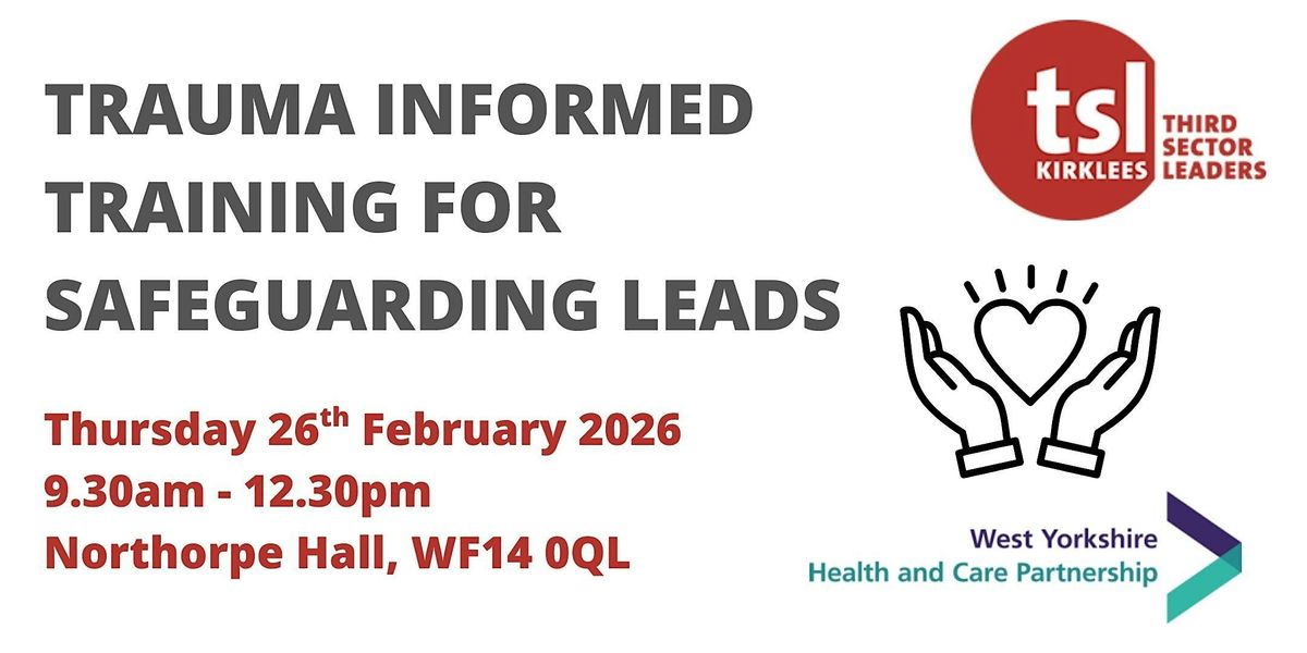 Trauma-Informed Practice Training - Safeguarding Leads, Northorpe Hall ...