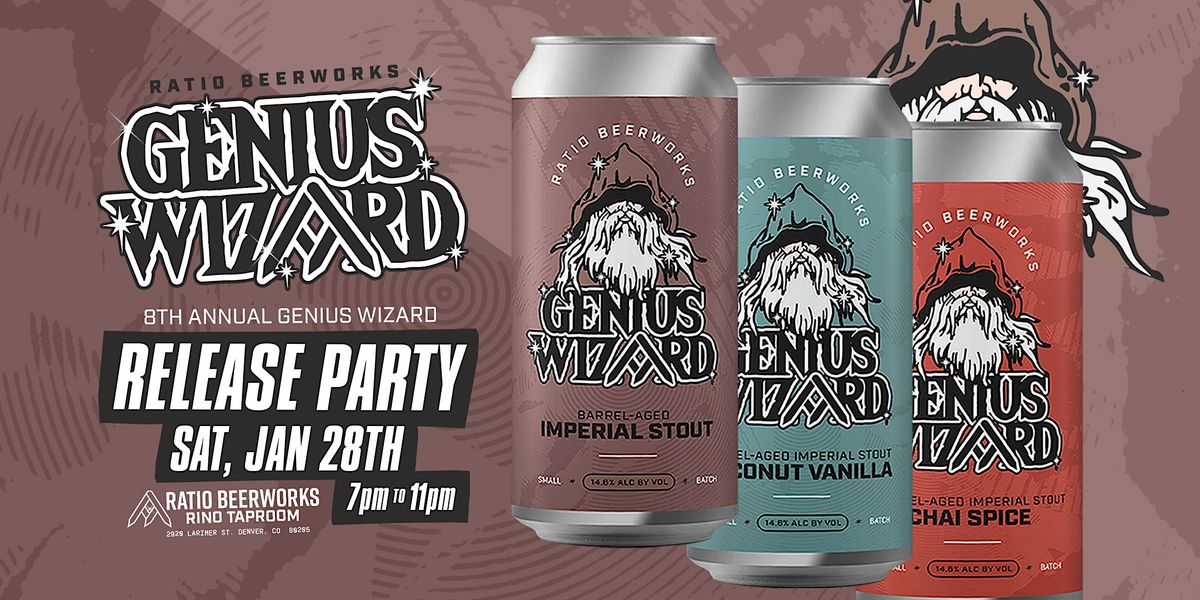2023 Genius Wizard Barrel-Aged Imperial Stout Launch Party, Ratio ...