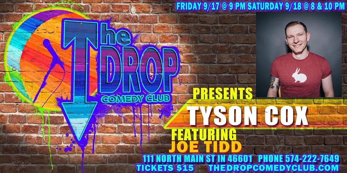 Tyson Cox Headlines the Drop, The Drop Comedy Club South Bend, 17 ...