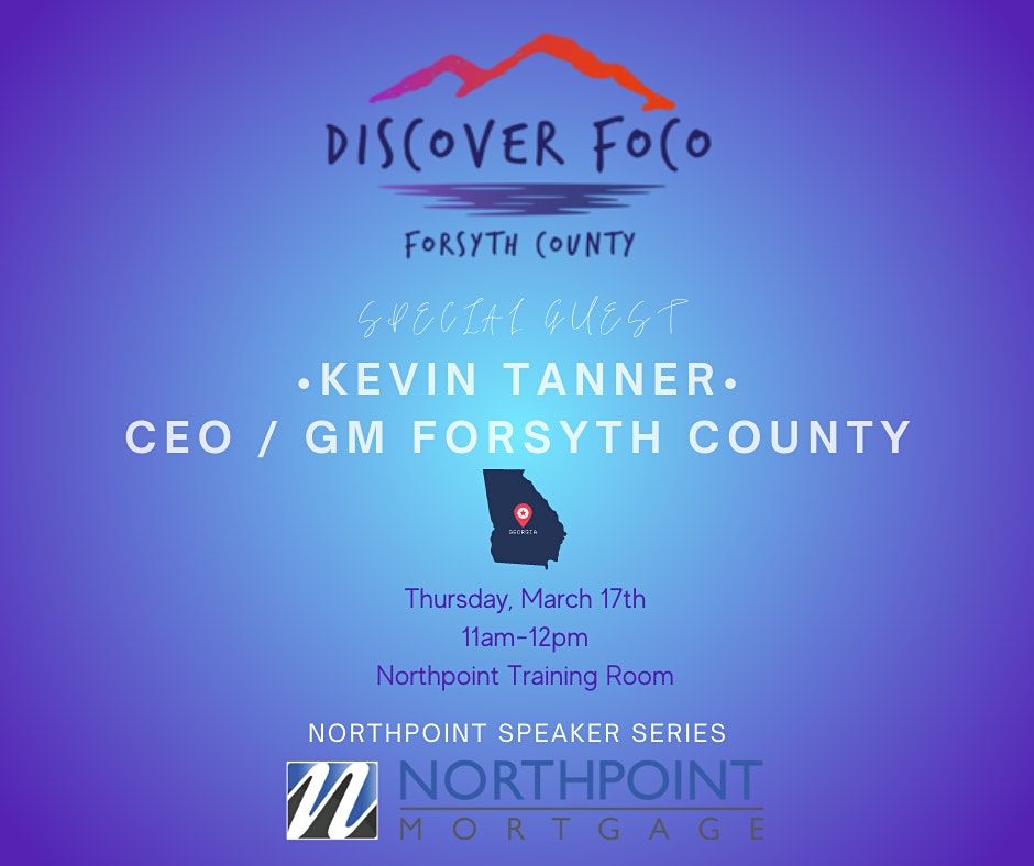 FoCo Mania! with Kevin Tanner (CEO/GM of Forsyth County), Northpoint ...