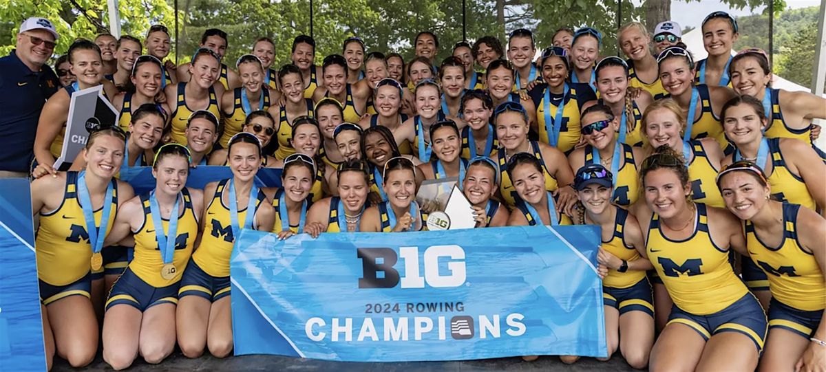 Michigan Rowing 2024 B1G Championship Tailgate and Big House ...