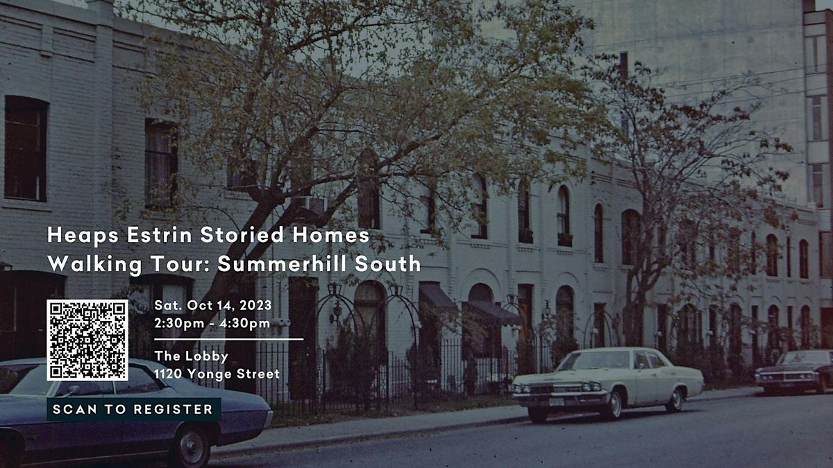 Heaps Estrin Storied Homes Walking Tour: South Summerhill, The Lobby By ...
