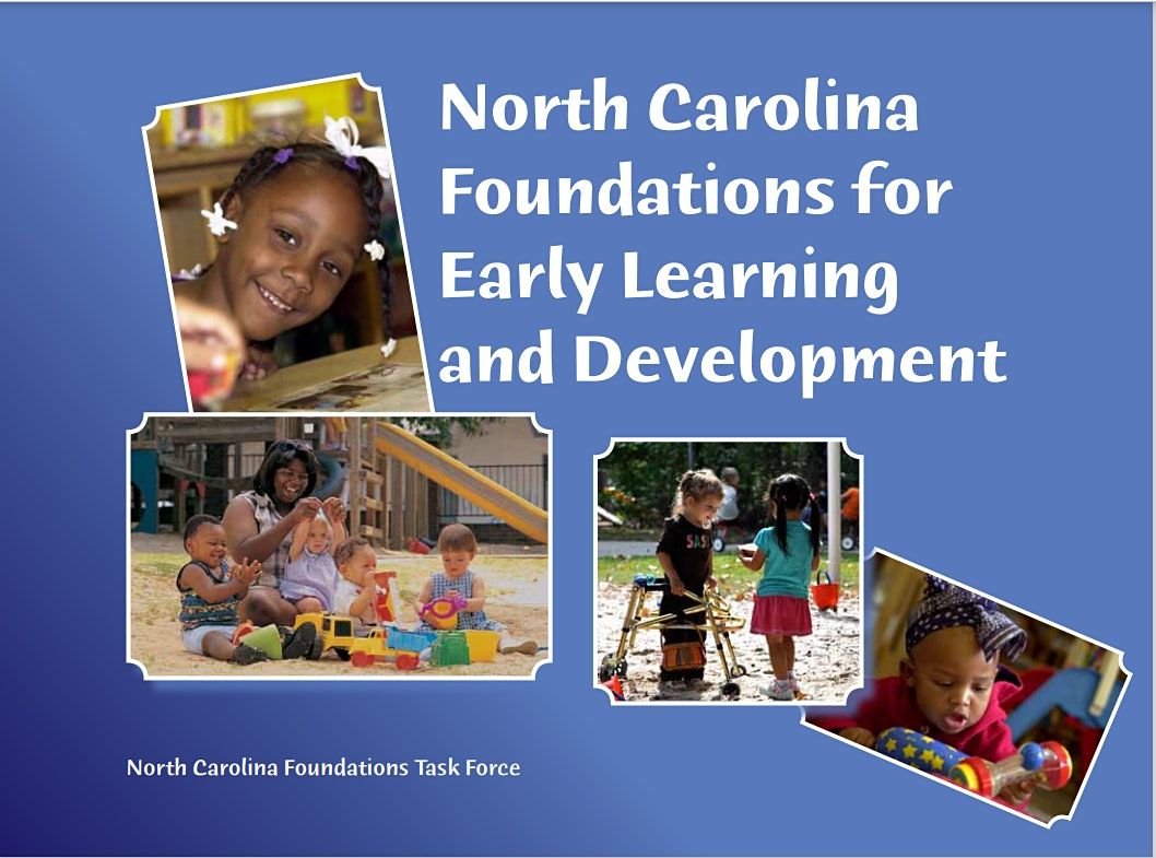 NC Foundations Of Early Learning Development 2 PART SERIES NC Foundations Of Early Learning Development 2 PART SERIES